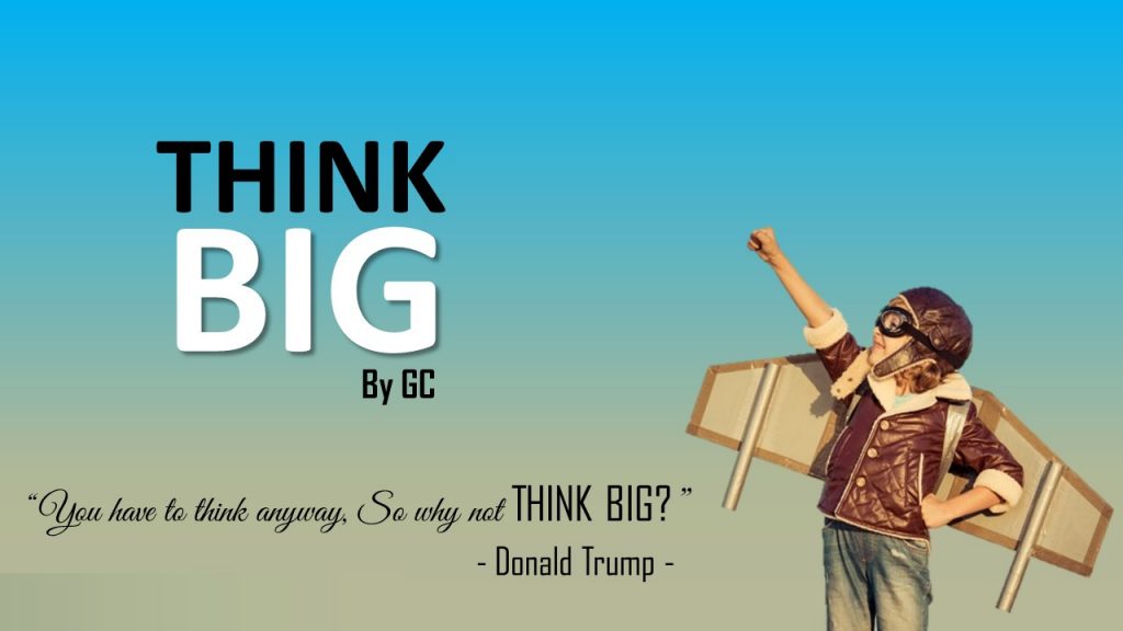 Think Big